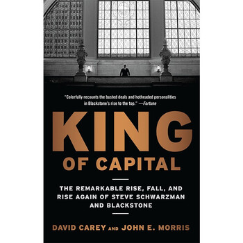 资本王：全球私募之王黑石集团成长史 英文原版 King of Capital