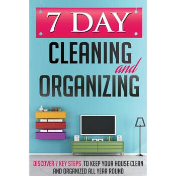 7 Day Cleaning and Organizing - Discover 7 K...