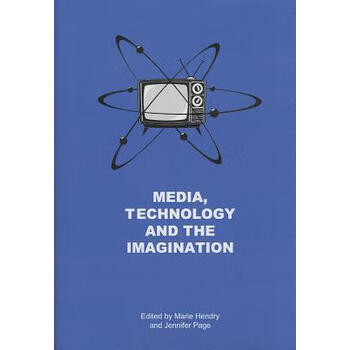 Media, Technology and the Imagination