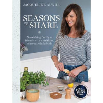 Seasons to Share: Nourishing family and frie...
