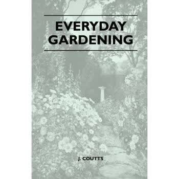 Everyday Gardening