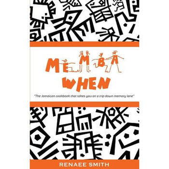 Memba When: The Jamaican Cookbook That Takes...