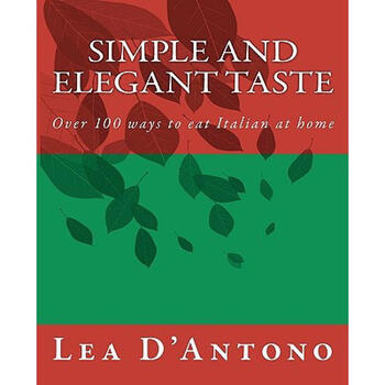 Simple and Elegant Taste: Over 100 ways to e...