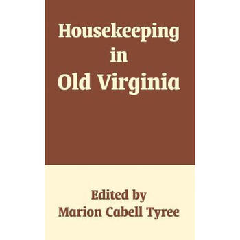 Housekeeping in Old Virginia