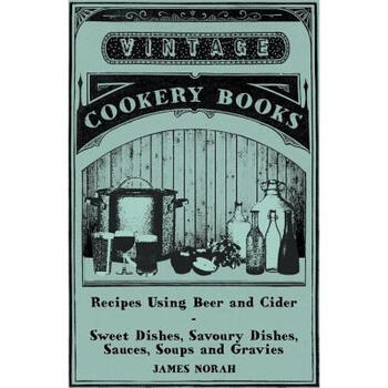Recipes Using Beer and Cider - Sweet Dishes,...