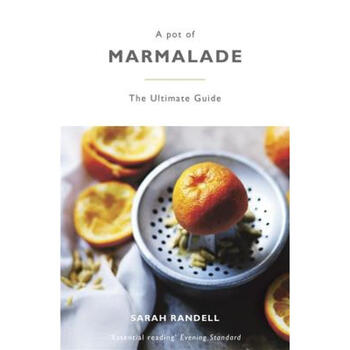 A Pot of Marmalade: The Ultimate Guide to Ma...