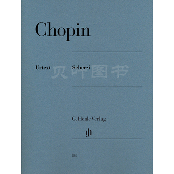 亨乐原版 肖邦 谐谑曲全集 Chopin Scherzi br. 钢琴独奏 HN886