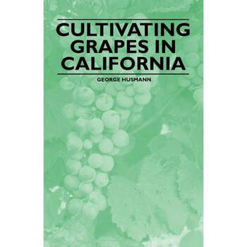 Cultivating Grapes in California