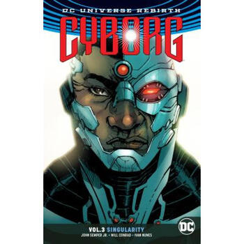 Cyborg Vol. 3: Singularity