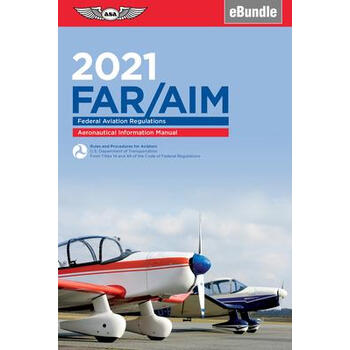 Far/Aim 2021: Federal Aviation Regulations/Aeron