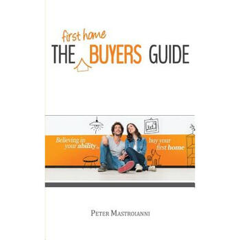 The First Home Buyers Guide