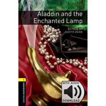 Oxford Bookworms Library: Level 1: Aladdin and the Enchanted Lamp MP3 Pack 1级：阿拉丁和灯神(英文原版 附MP3音频)