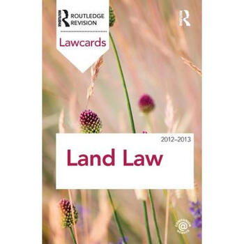 Land Law Lawcards 2012-2013