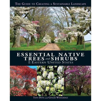 Essential Native Trees and Shrubs for the Ea...