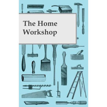 The Home Workshop