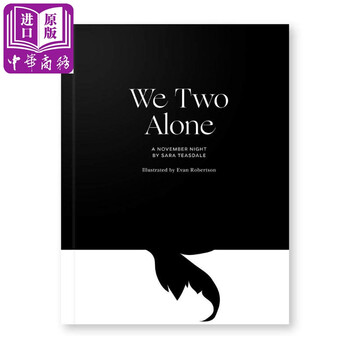 莎拉·蒂斯黛尔：我们两个孤单的人 英文原版We Two Alone：A November Night