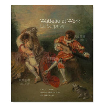【现货】工作中的华托：惊喜Watteau at Work: La Surprise英文艺术画集原版进口画册图书书籍