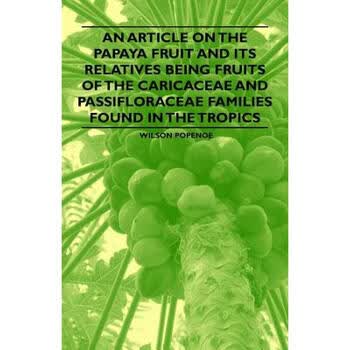 An Article on the Papaya Fruit and Its Relat...
