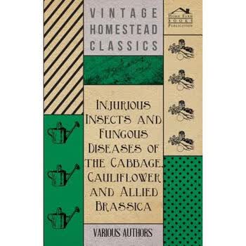 Injurious Insects and Fungous Diseases of th...