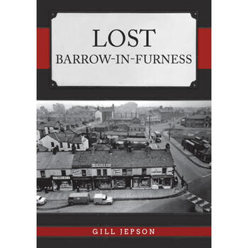 Lost Barrow-in-Furness
