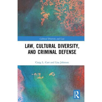 Law, Cultural Diversity, and Criminal Defense