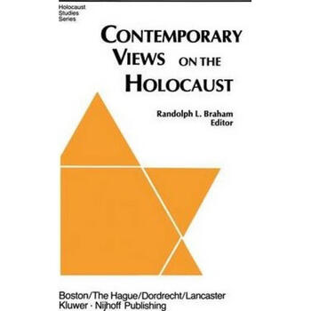 Contemporary Views on the Holocaust