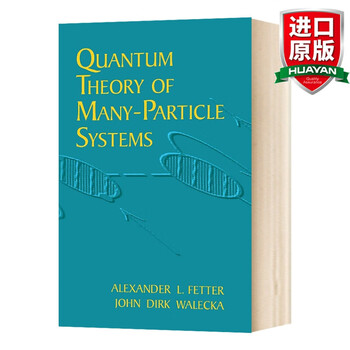 英文原版 Quantum Theory of Many-Particle Systems