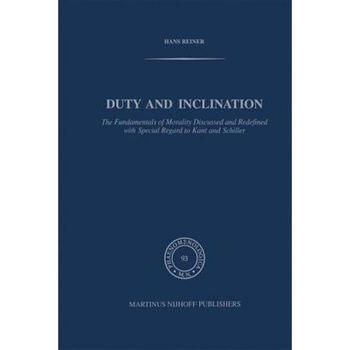 Duty and Inclination The Fundamentals of Mor...