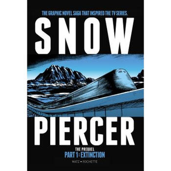 Snowpiercer: Prequel Vol. 1: Extinction