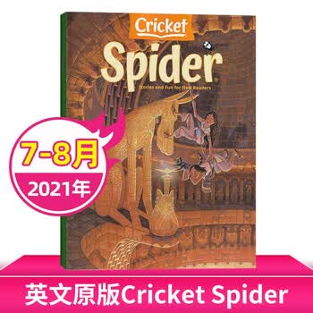 SPIDER 2021年全年可选 美国版儿童杂志 蟋蟀童书6-12岁英语课外阅读期刊 7-8月合刊