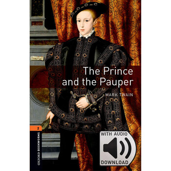 Oxford Bookworms Library: Level 2: The Prince and the Pauper MP3 Pack 2级：王子与贫儿(英文原版 附MP3音频下载激活码)