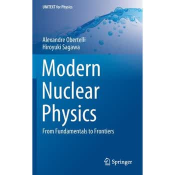 Modern Nuclear Physics: From Fundamentals to...
