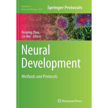 Neural Development: Methods and Protocols