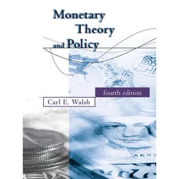 货币理论与政策 Monetary Theory and Policy, Fourth E...