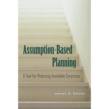 Assumption-Based Planning: A Tool for Reduci...