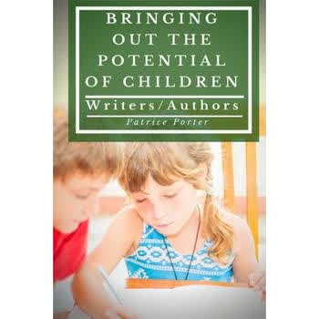Bringing Out the Potential of Children: Writ...