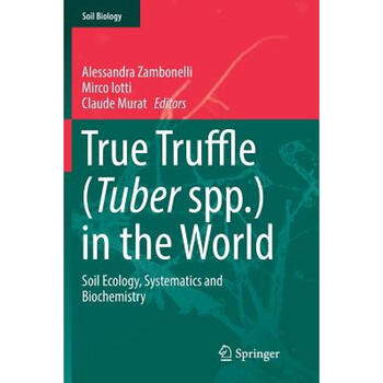 True Truffle (Tuber spp.) in the World : Soi...