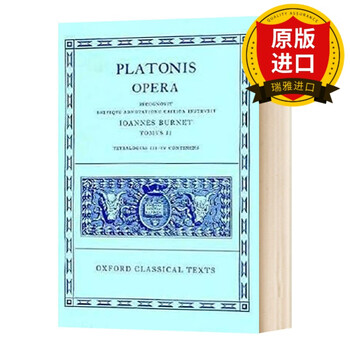 英文原版 Plato Opera Vol II 柏拉图歌剧 第二卷 第2修订版 英语希腊语双语 Parmenides Philebus Symposium 进口英语书籍