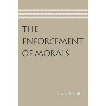The Enforcement of Morals