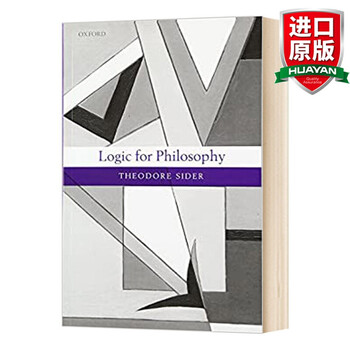Logic for Philosophy 英文原版 哲学逻辑 英文版 进口英语原版书籍