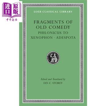 旧喜剧时期剧集 卷3 洛布古典丛书 原文希英对照版 Fragments of Old Comedy 英文原版 Ian C Storey