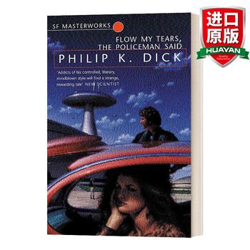 Flow My Tears,The Policeman Said 英文原版 菲利普 迪克 流吧！我的眼泪 豆瓣阅读 Philip K.Dick 英文版 进口英语原版书籍