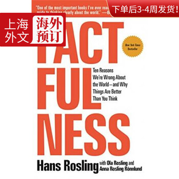 Factfulness:Ten Reasons We're Wrong About the