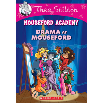 THEA STILTON MOUSEFORD ACADEMY #1: Drama at Mouseford女版老鼠记者穆斯福德学院 1：穆斯福德的戏剧