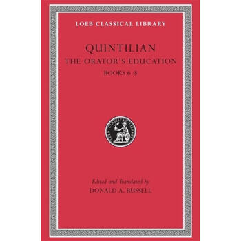 The Orator's Education, Volume III: Books 6-8