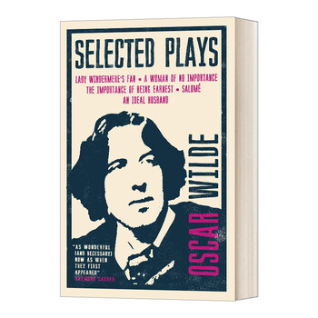 Selected Plays 英文原版 奥斯卡 王尔德 戏剧选 Oscar Wilde 英文版 进口英语原版书籍