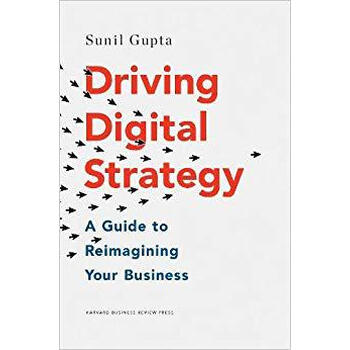 推动数字战略 Driving Digital Strategy: A Guide to Reimagining Your Business