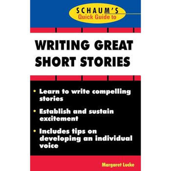 Schaum's Quick Guide to Writing Great Short ...