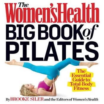 The Women's Health Big Book of Pilates: The ...