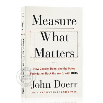 衡量什么重要 美版 Measure What Matters: How Google, ...